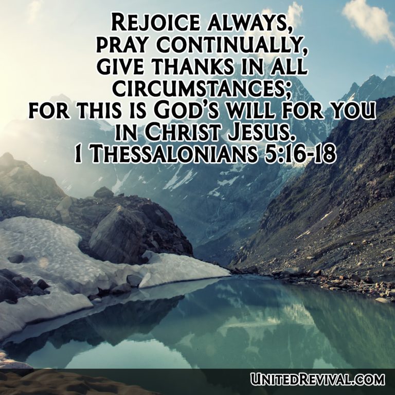 Rejoice always, pray continually, give thanks in all circumstances; for ...