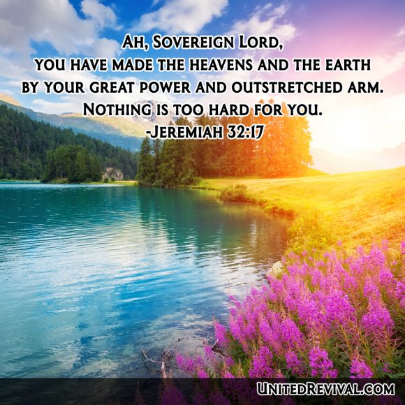 Ah, Sovereign Lord, you have made the heavens and the earth by your ...